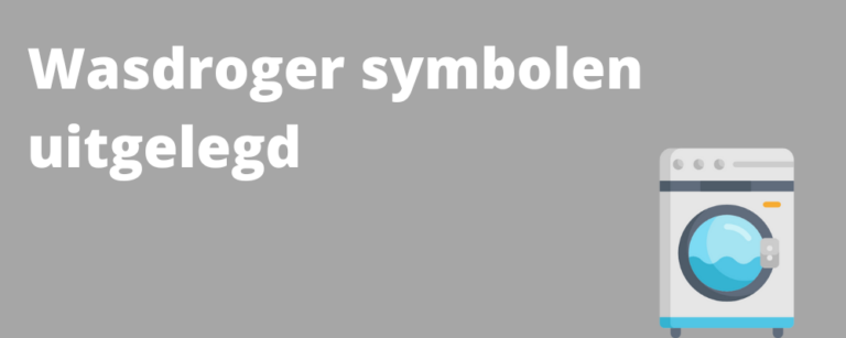 Wasdroger symbolen uitgelegd | Zo lees je het waslabel goed